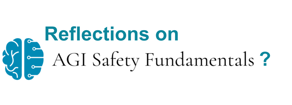 Thread: Reflections on the AGI Safety Fundamentals course? — EA Forum